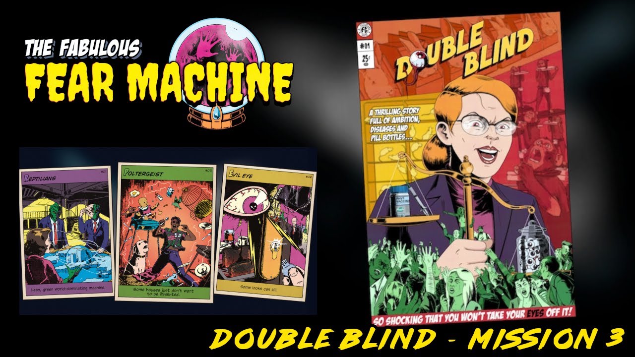 The Fabulous Fear Machine - Double Blind - Mission 3 - YouTube