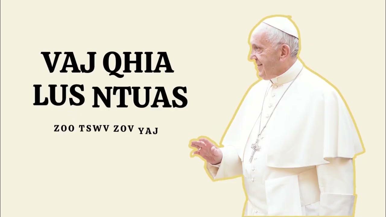 VAJ QHIA COV LUS NTUAS : Tso siab rau Tswv Ntuj thiab rab peev xwm ua hauj lwm - YouTube