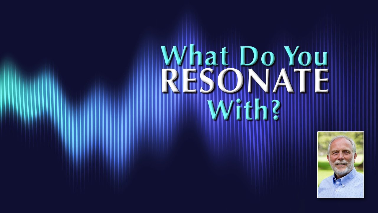 What Do You Resonate With? - YouTube
