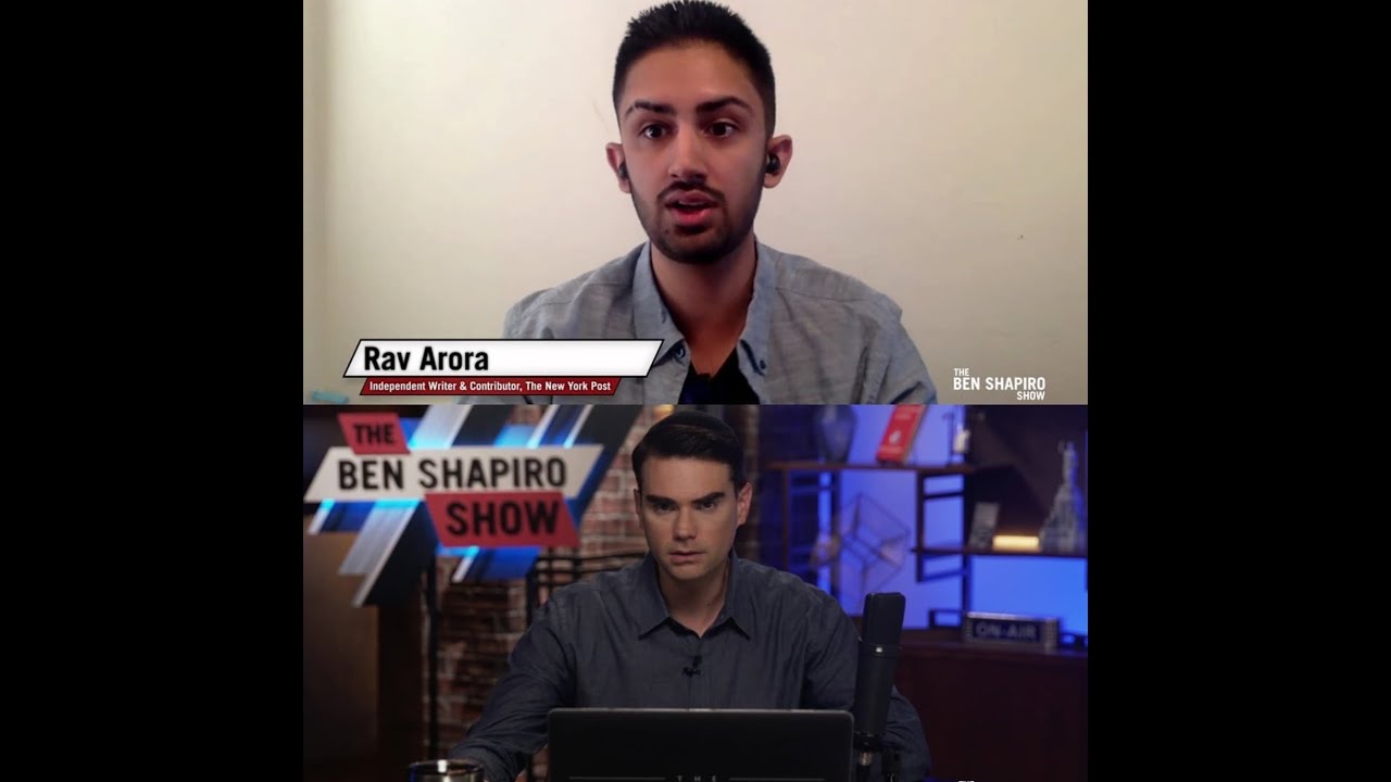 Ben Shapiro interviews journalist Rav Arora: Black lives suffer ...