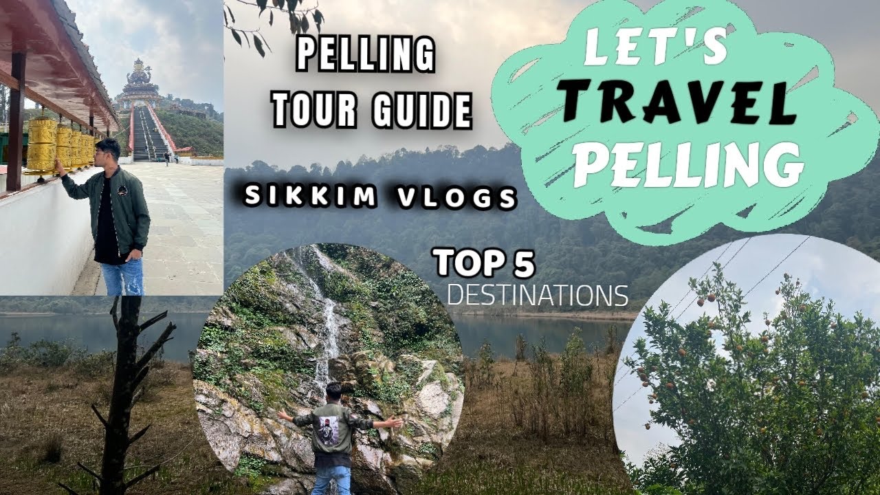 PELLING TRAVEL VLOGS full itinerary | SIKKIM TOUR GUIDE | #sikkim # ...