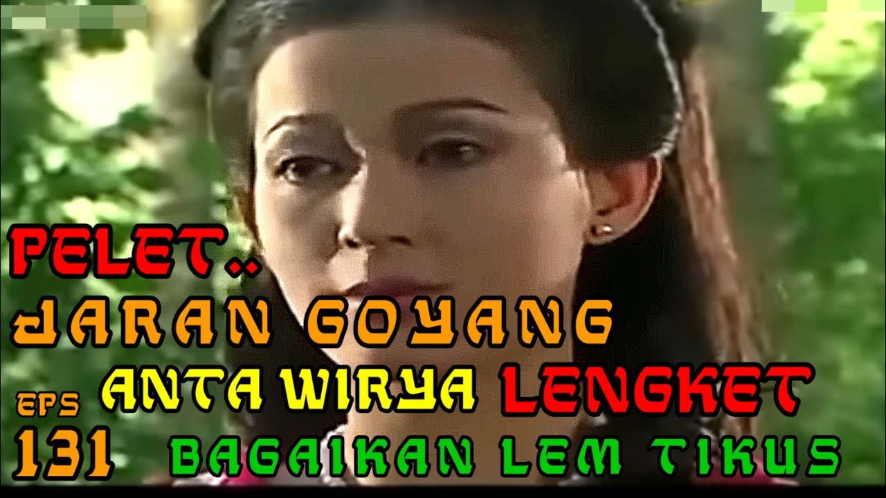 131. LEGENDA GUNUNG MERAPI CERITA ALUR FILM-Pelet Jaran Goyang Anta ...