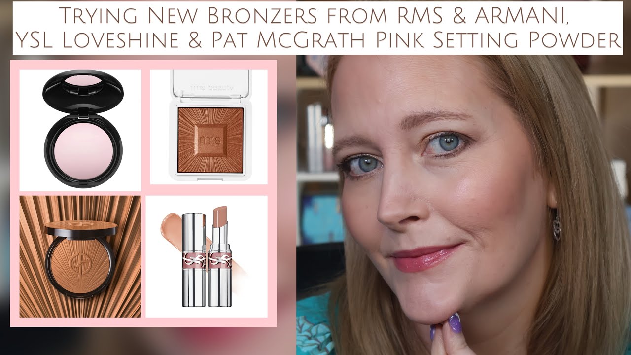 RMS & Armani Bronzers, Pat McGrath pink eye powder & YSL Loveshine ...