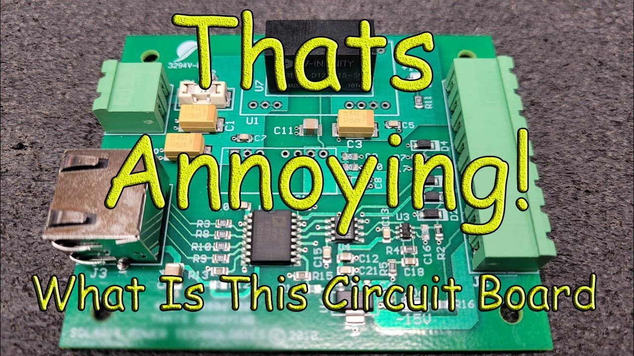 What's Annoying? That's Annoying! What is a this Circuit Board? Whats ...