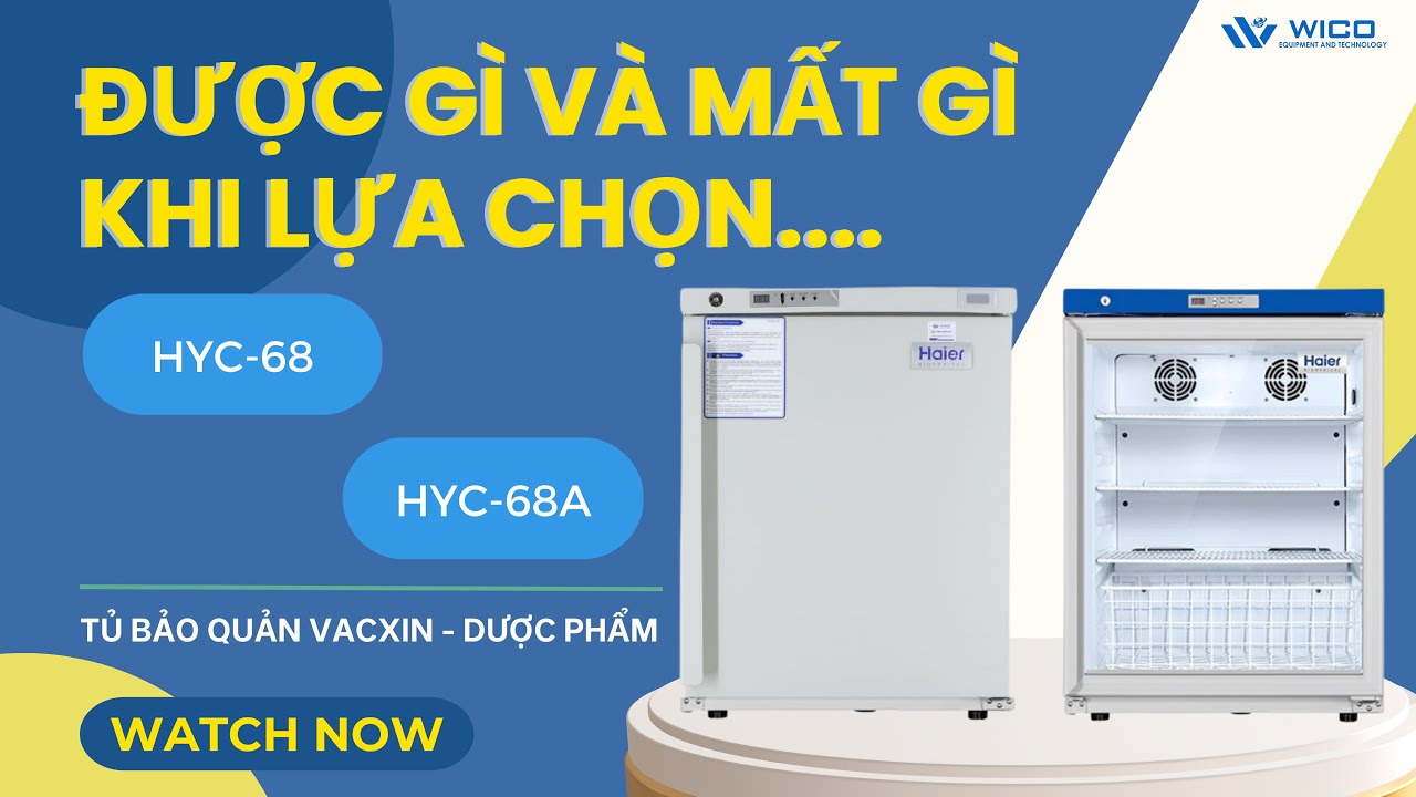 So Sánh Tủ Bảo Quản Vacxin / Dược Phẩm Haier HYC-68 Và HYC-68A - YouTube