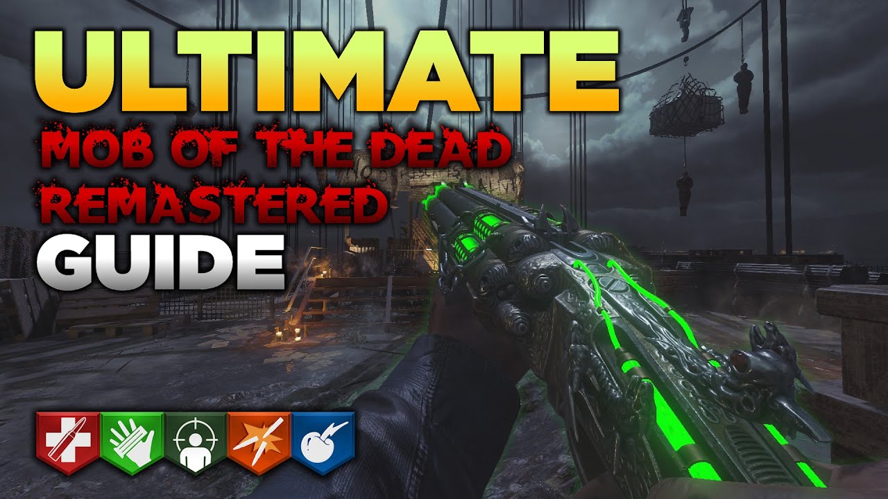 ULTIMATE Guide to Mob of The Dead Remastered (Black Ops 3 Custom ...