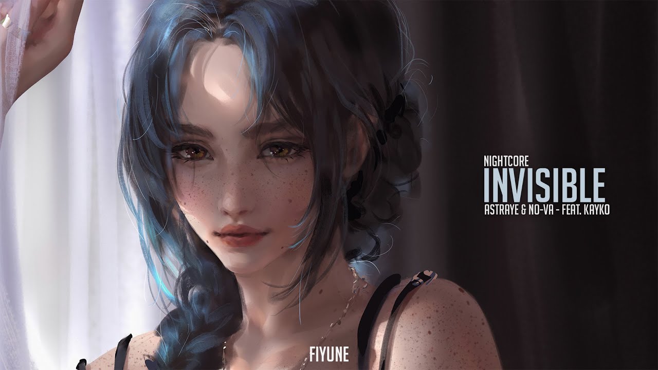 Nightcore - Invisible (Astraye & NO-VA - feat. KAYKO) | Fiyune - YouTube