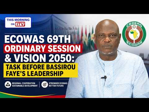 Ecowas 69th Ordinary Session & Vision 2050: Task Before Bassirou Faye's Leadership