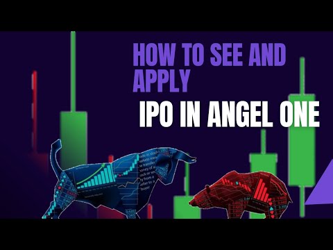 How To See And Apply IPO in Angel One || एंजल वन में IPO को केसे देखे ...
