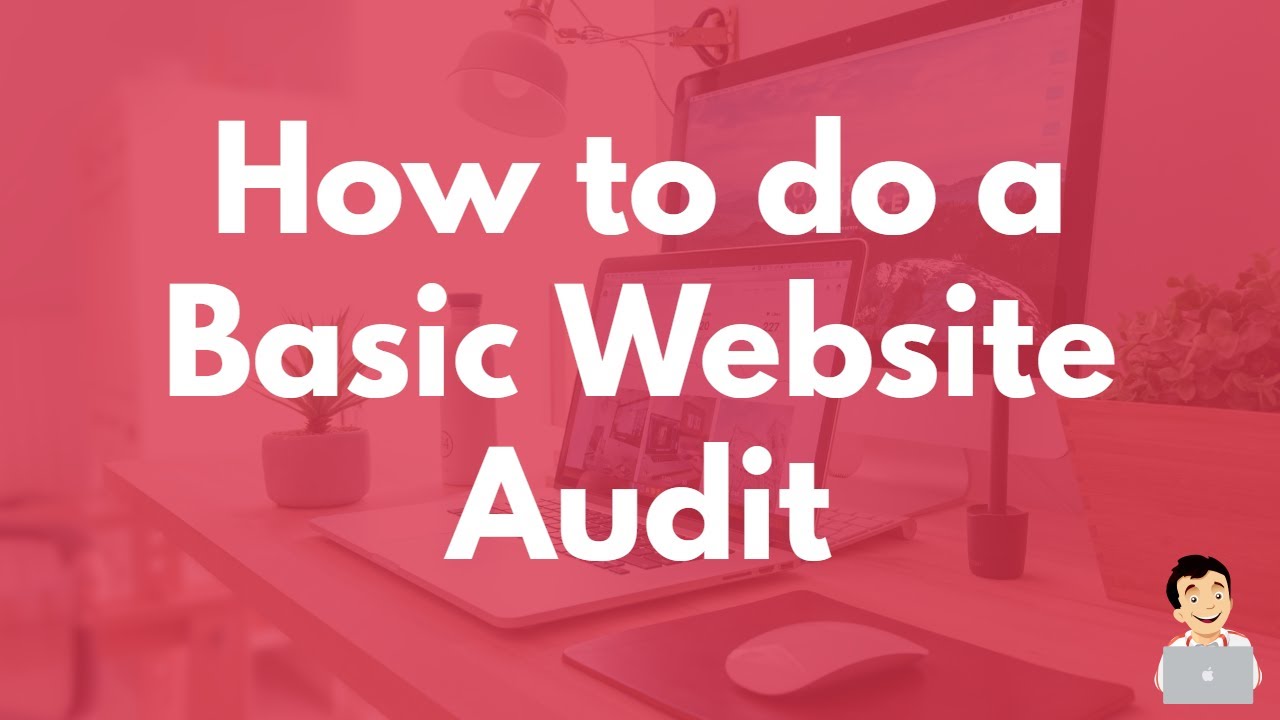 How to do a Basic Website Audit - YouTube