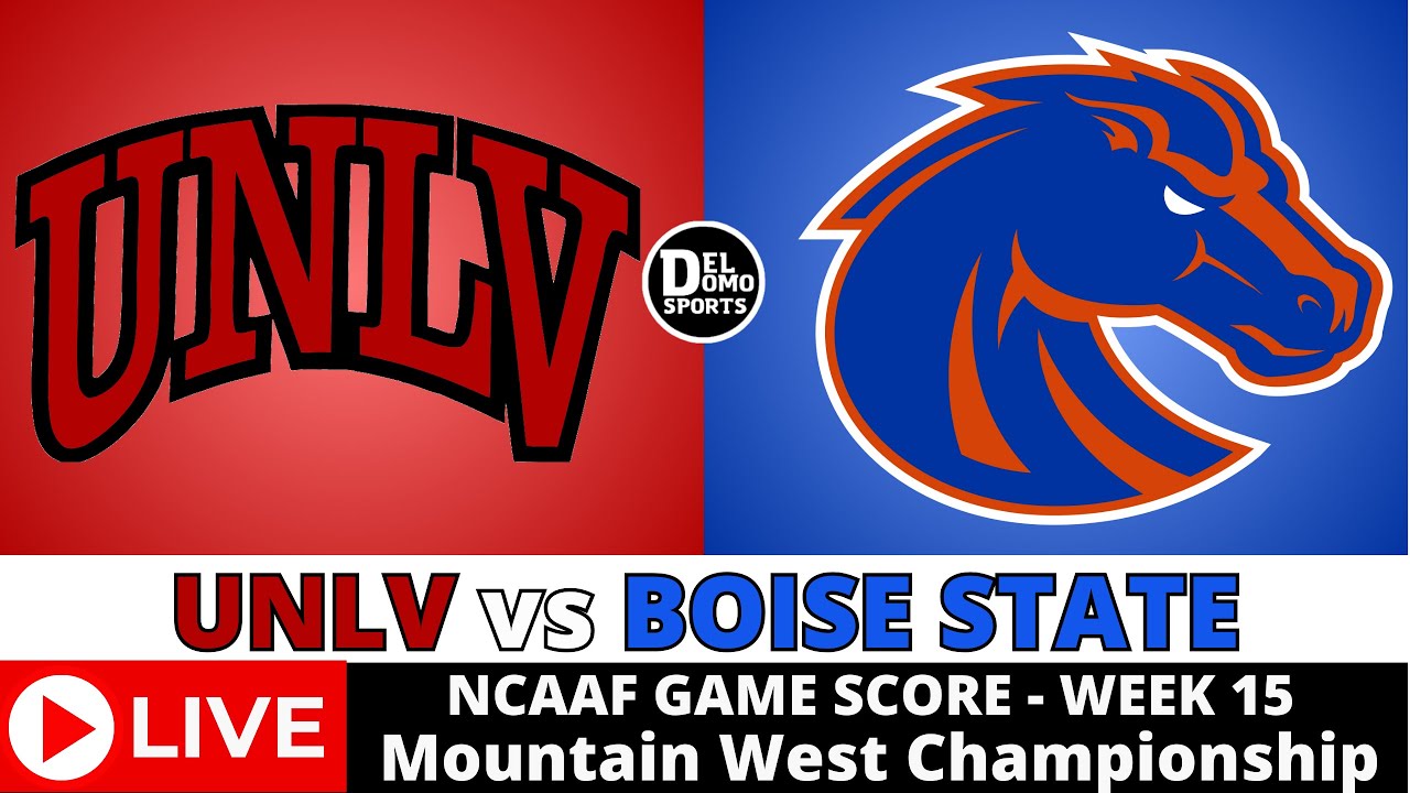 UNLV vs BOISE STATE LIVE 🏈 NCAAF Week 15 | MWC Championship Play-by ...