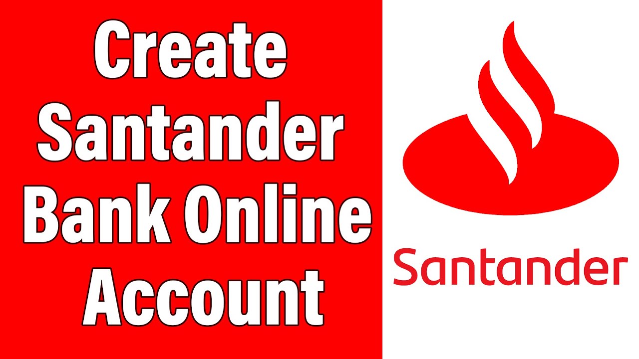 Create Santander Bank Online Account 2021 | Santander Bank Online ...