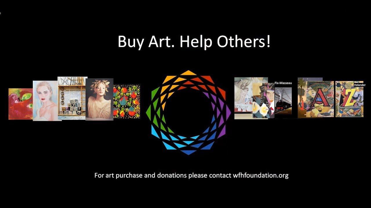 Buy Art. Help Others! Where art helps Wellness for Humanity Foundation ...