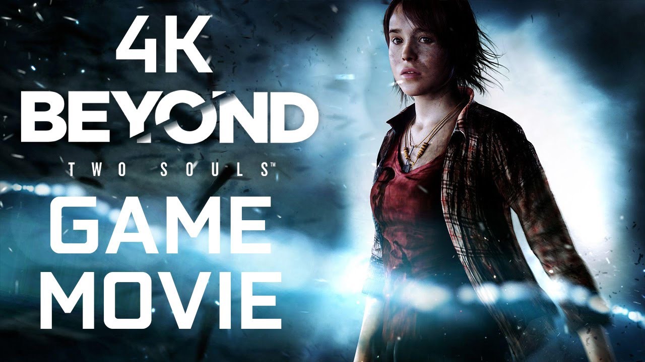 BEYOND TWO SOULS (PC) - Game Movie Gameplay Walkthrough Full Game [4K ...
