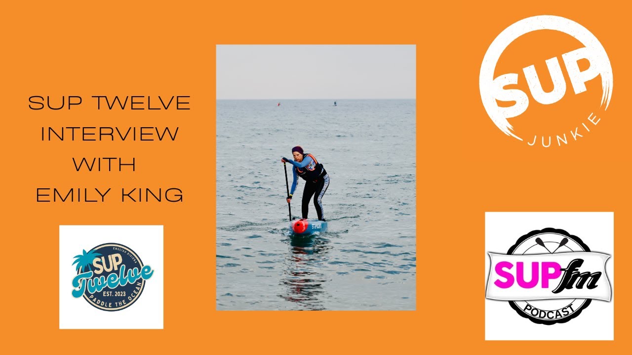 SUP TWELVE 2025 - EMILY KING and FINISH OF RACING - YouTube