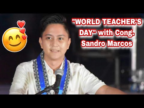 Cong. Sandro Marcos " World teacher's day" #sandromarcos - YouTube