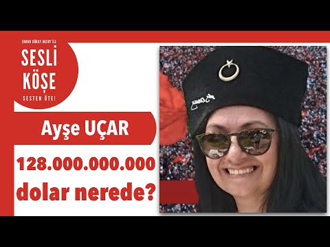 Ayşe Uçar ''128.000.000.000 dolar nerede? Soruyoruz'' Sesli Köşe Yazısı 20 Nisan 2021 #Salı #Makale