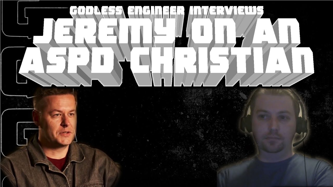Atheist Discusses Problems With ASPD Christian David Wood || GE ...