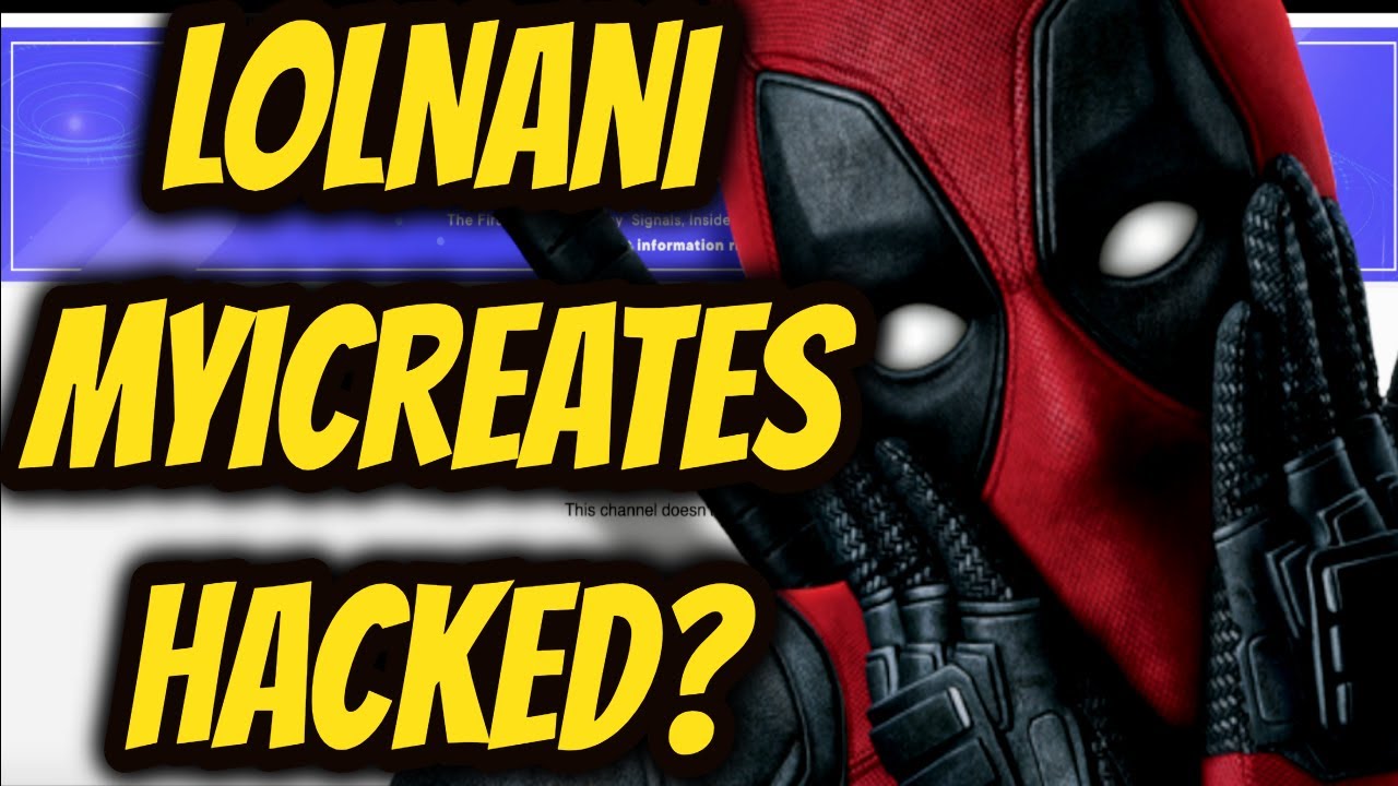 LolNani & MyICreates HACKED? Random Wizard? Dave's World of Fun Stuff ...