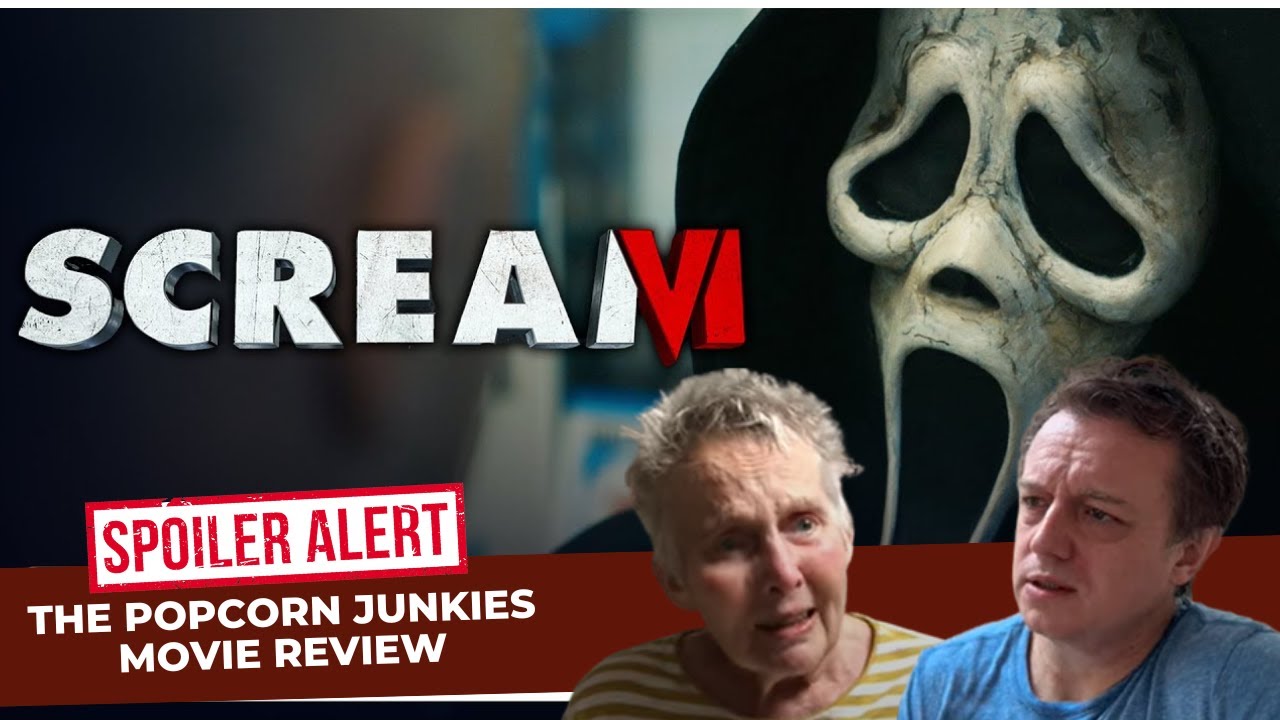 SCREAM VI - The Popcorn Junkies SPOILER Movie Review - YouTube