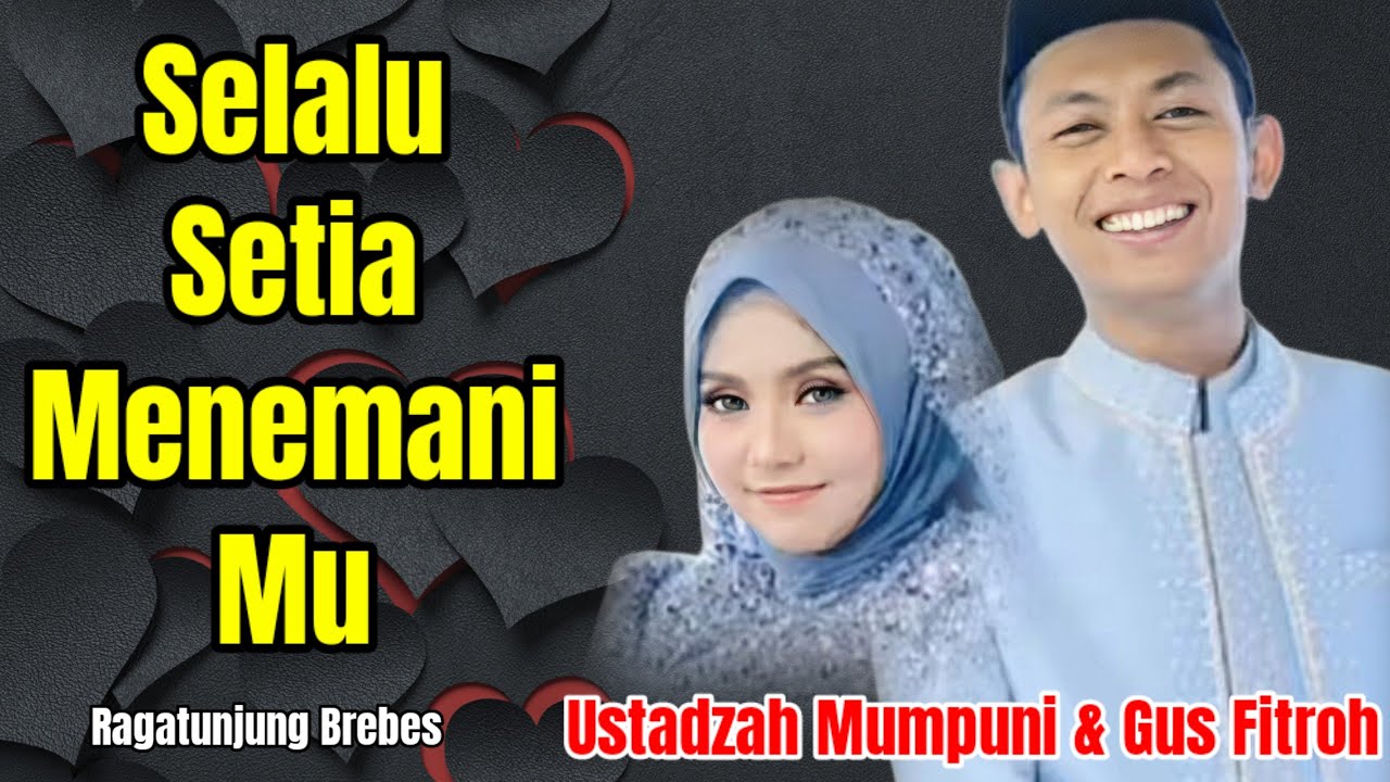 GUS FITROH SELALU SETIA MENEMANI MUMPUNI CERAMAH || TERBARU USTADZAH ...