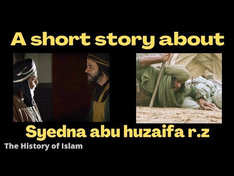 Hazrat Abu Huzaifa | A Short Story About Hazrat Abu Huzaifa in Urdu/Hindi..!! - YouTube
