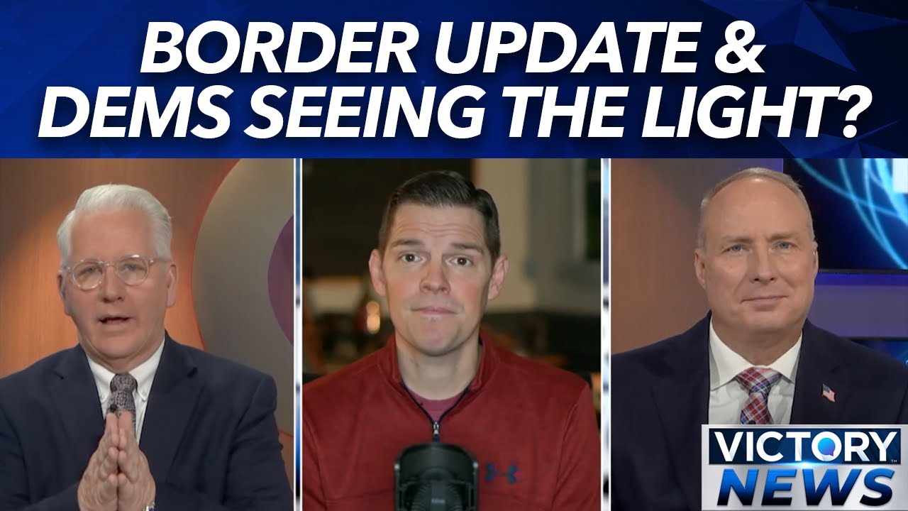 Border Update & National Debt, Dems Seeing the Light? | Victory News ...