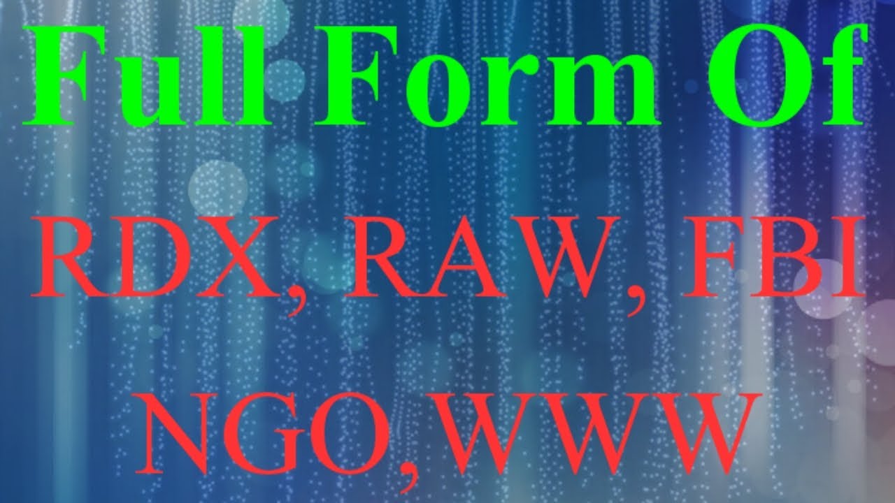 Full Form Of RDX RAW FBI NGO WWW I What Is Full Form Of RDX RAW FBI full-form-of-rdx-raw-fbi-ngo-www-i-what-is-full-form-of-rdx-raw-fbi