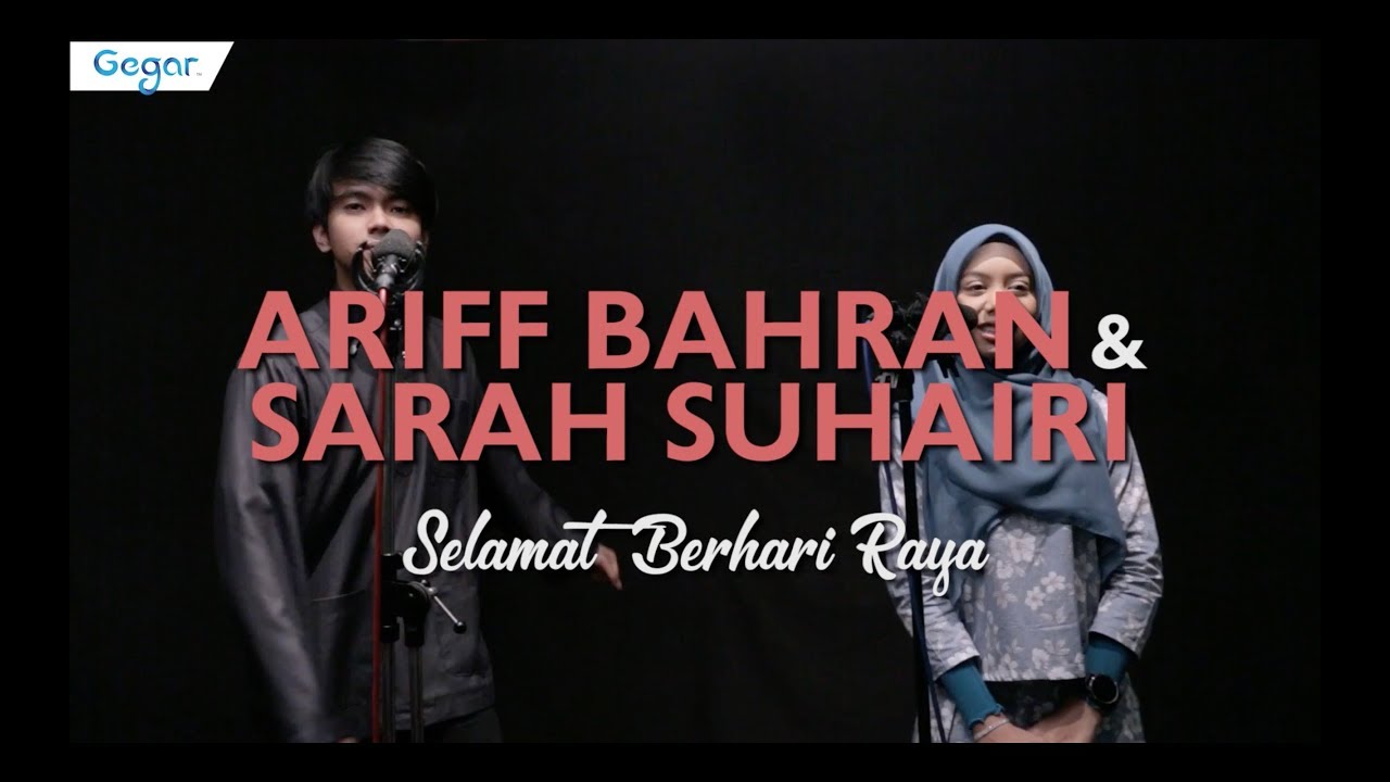 Ariff Bahran & Sarah Suhairi - Selamat Berhari Raya (LIVE) - YouTube