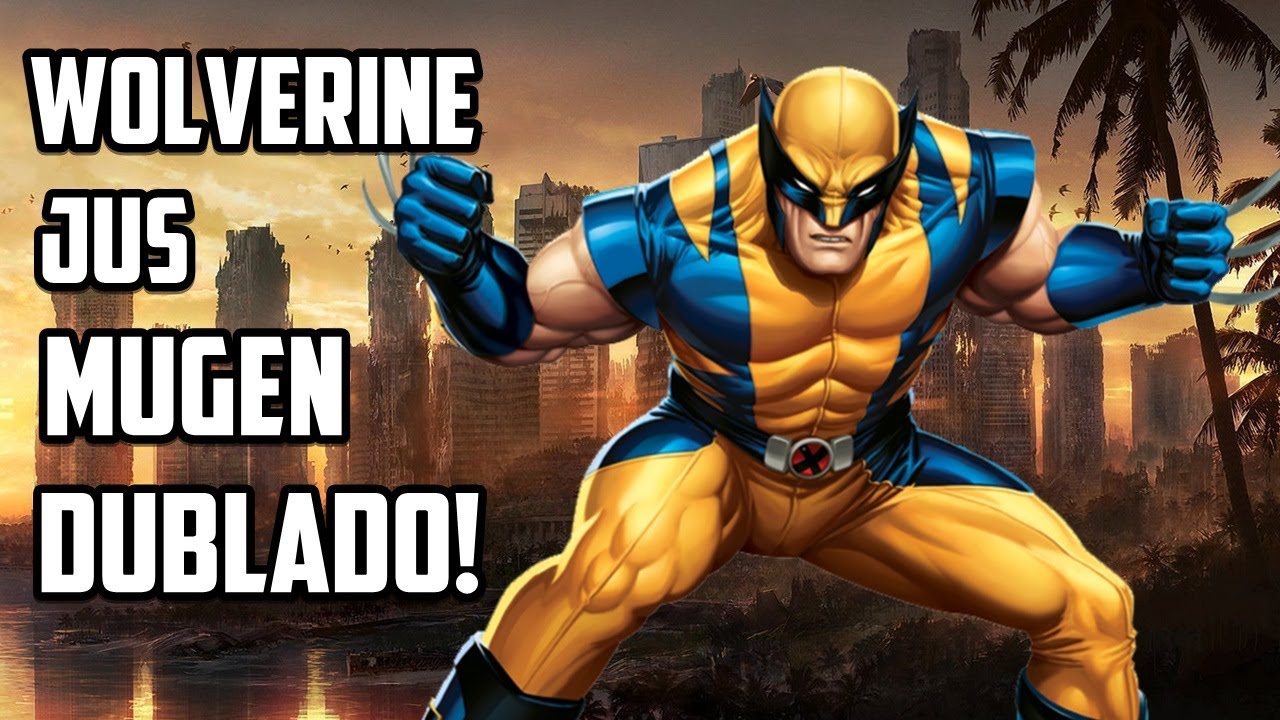 Wolverine Jus Mugen dublado - YouTube