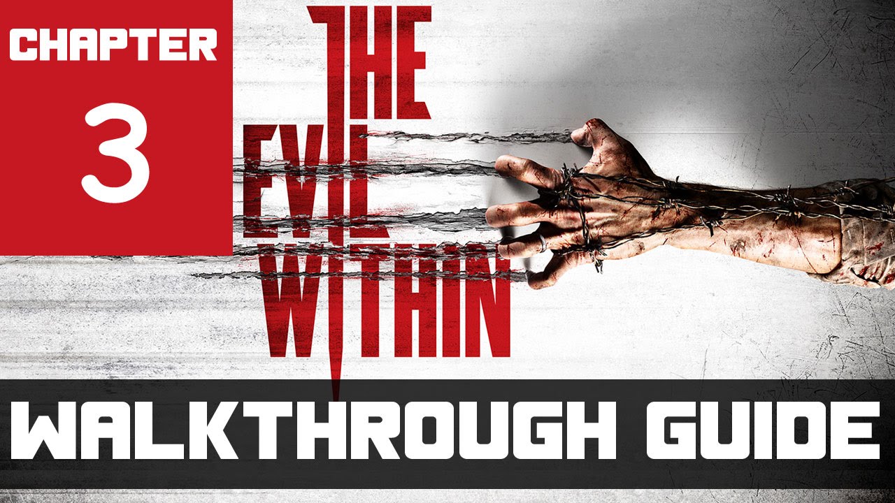 The Evil Within: Chapter 3 - "Claws of the Horde" Walkthrough Gameplay ...