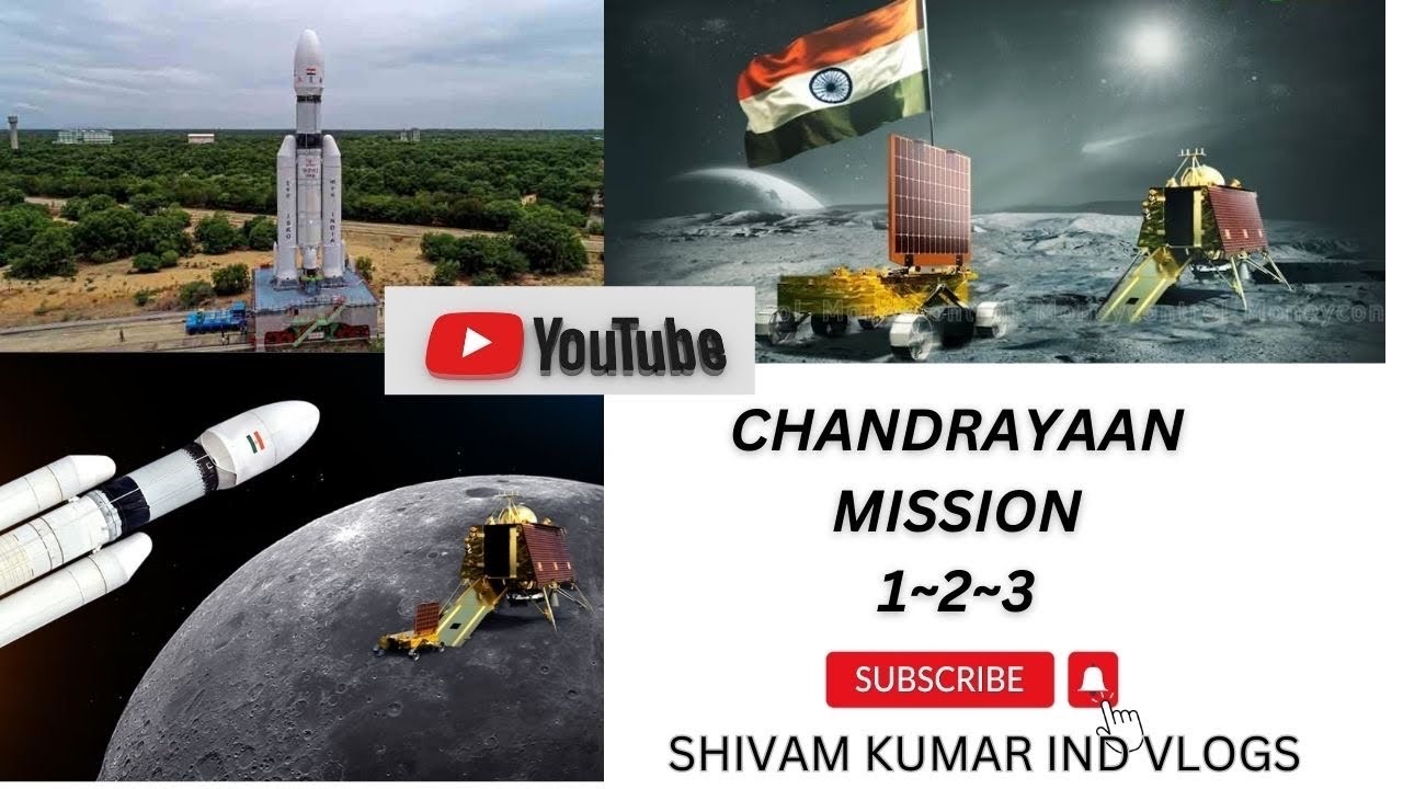 All about Chandrayaan Mission 1 ~2 ~3 | ISRO | Shivam Kumar IND vlogs ...