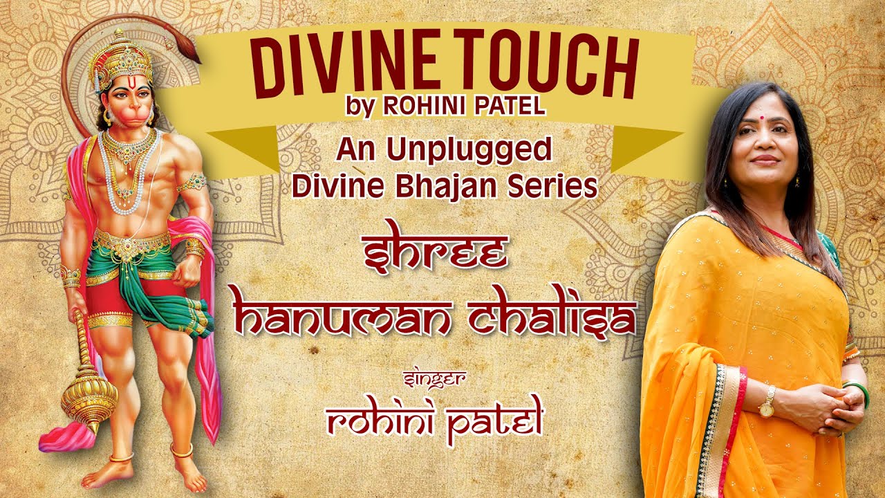 HANUMAN CHALISA | DIVINE TOUCH BY ROHINI PATEL | AN UNPLUGGED BHAJAN ...