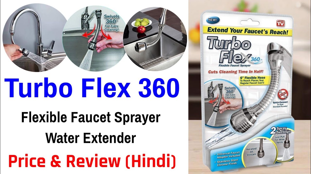 Turbo Flex 360 | Flexible Faucet Sprayer Water Extender | How To Extend ...