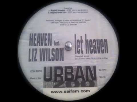 Heaven Feat. Liz Wilson - Let Heaven (Original Extended) (1998) - YouTube