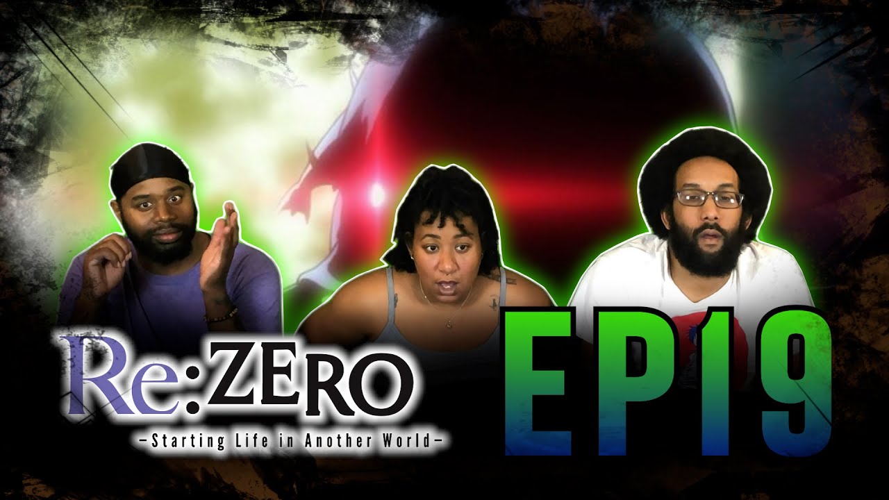 Re:Zero Ep 19 Reaction (Battle Against the White Whale) - YouTube