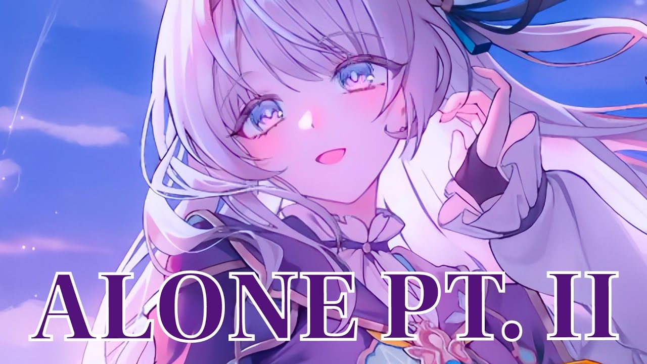 Nightcore - Alone Pt. II (Lyrics) [Alan Walker] | Yan - Kun - YouTube