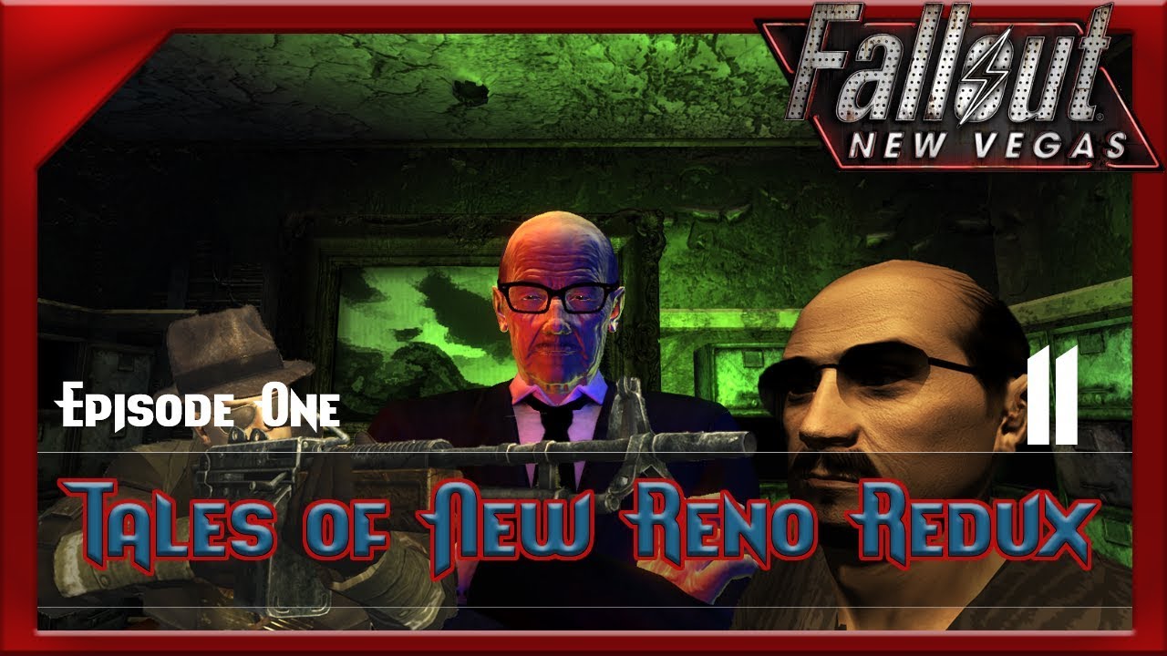 Tales of New Reno Redux: Episode One - Part Eleven | Fallout New Vegas ...