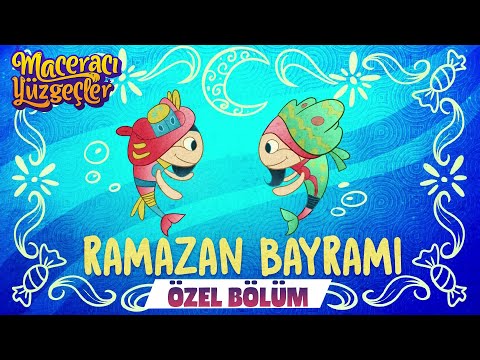 Maceracı Yüzgeçler | Ramazan Bayramı Özel Bölümü | minika