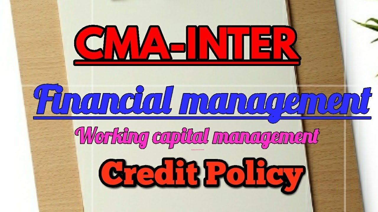 Working capital management- Credit policy (part-1) Financial management ...