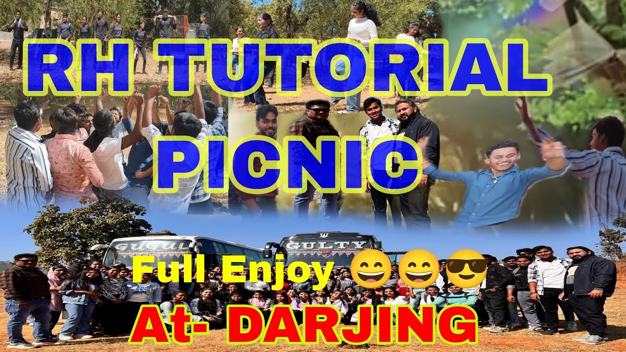 RH TUTORIAL PICNIC FULL ENJOY 😀😀😀|| AT- DARJING #S Sagar vlogs #Rh Tutorial #new vlogs - YouTube