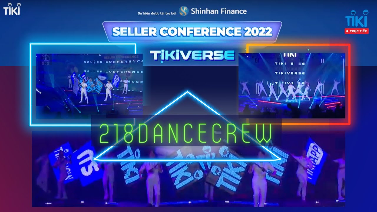 218 DANCE CREW | CỜ LED | TIKI SELLER CONFERENCE 2022 - YouTube