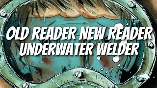 Old Reader New Reader: Underwater Welder