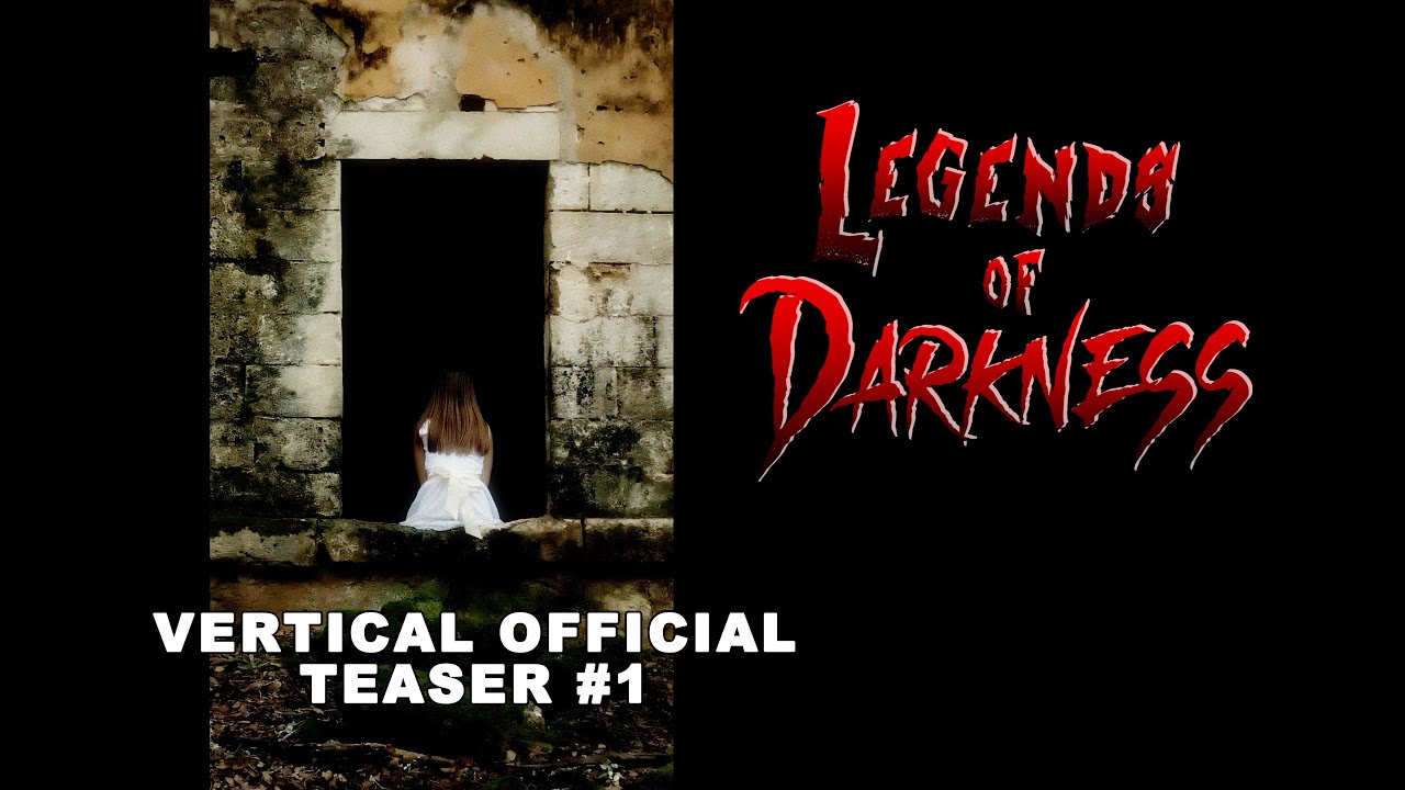 Legends of Darkness - VERTICAL Official Teaser #1 - YouTube