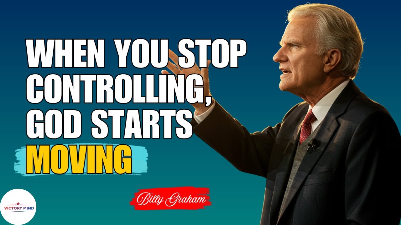 What Happens When You Finally Let God Take Control | Billy Graham ...