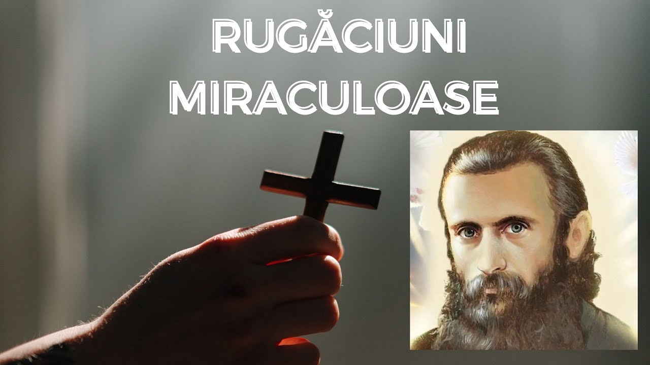 ASCULTĂ CELE 7 RUGĂCIUNI MIRACULOASE ȘI NECAZUL TE VA OCOLI - YouTube
