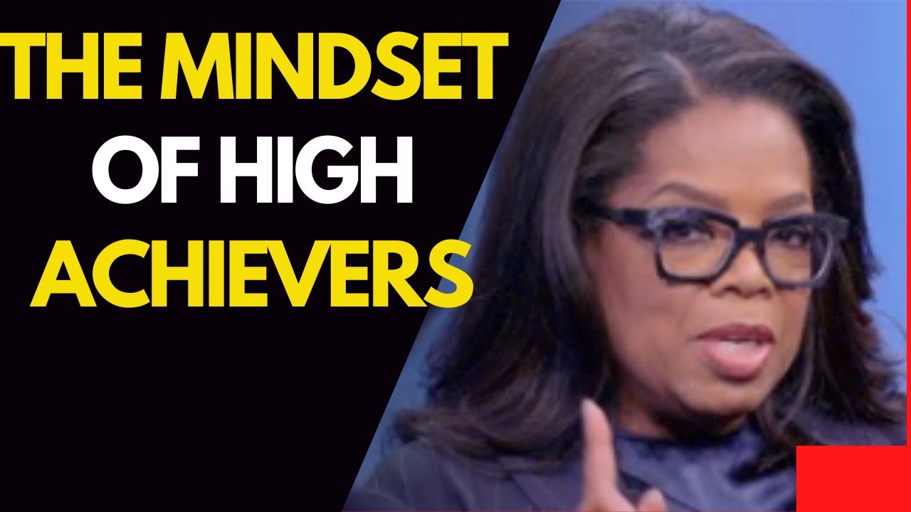 THE MINDSET OF HIGH ACHIEVERS #7 - Powerful Motivational Video-Oprah ...