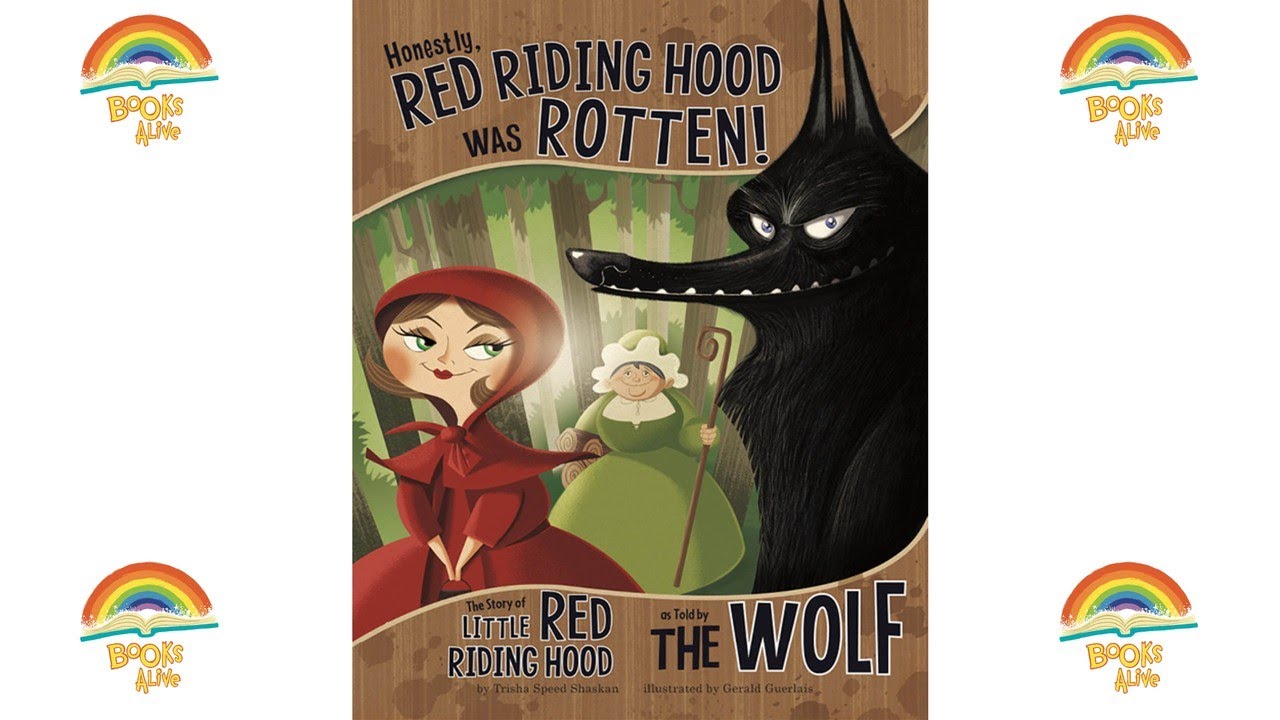 Red Riding Hood was Rotten - Books Alive! Read Aloud book for kids ...