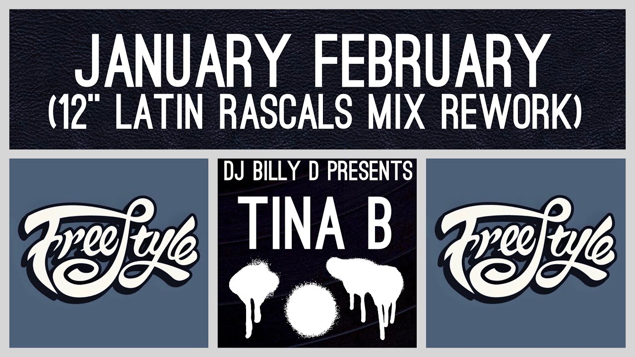 Tina B - January February (12” Latin Rascals Mix Rework) - YouTube
