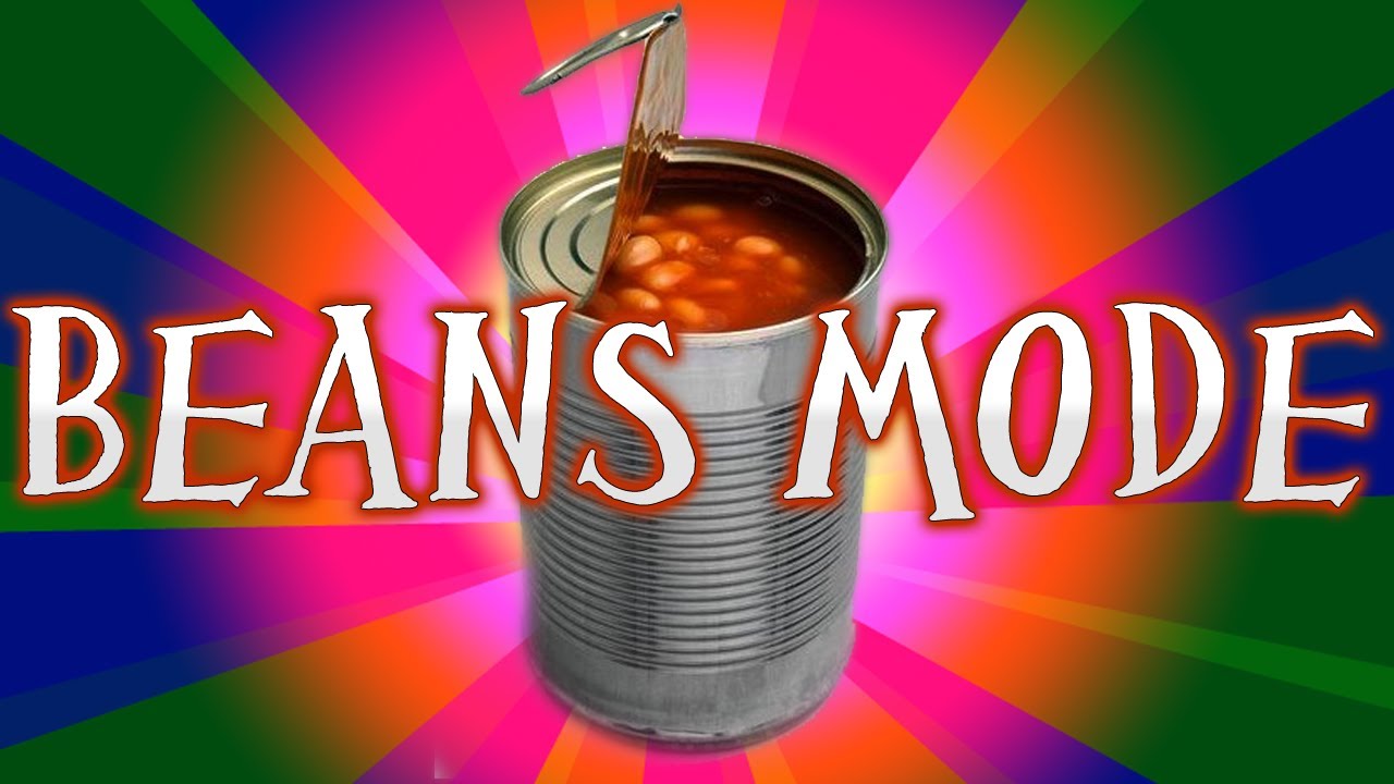 BEANS MODE! - YouTube